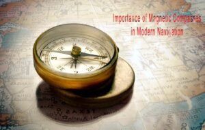 Importance and Uses of Magnetic Compasses in Modern Navigation | Labtex ...